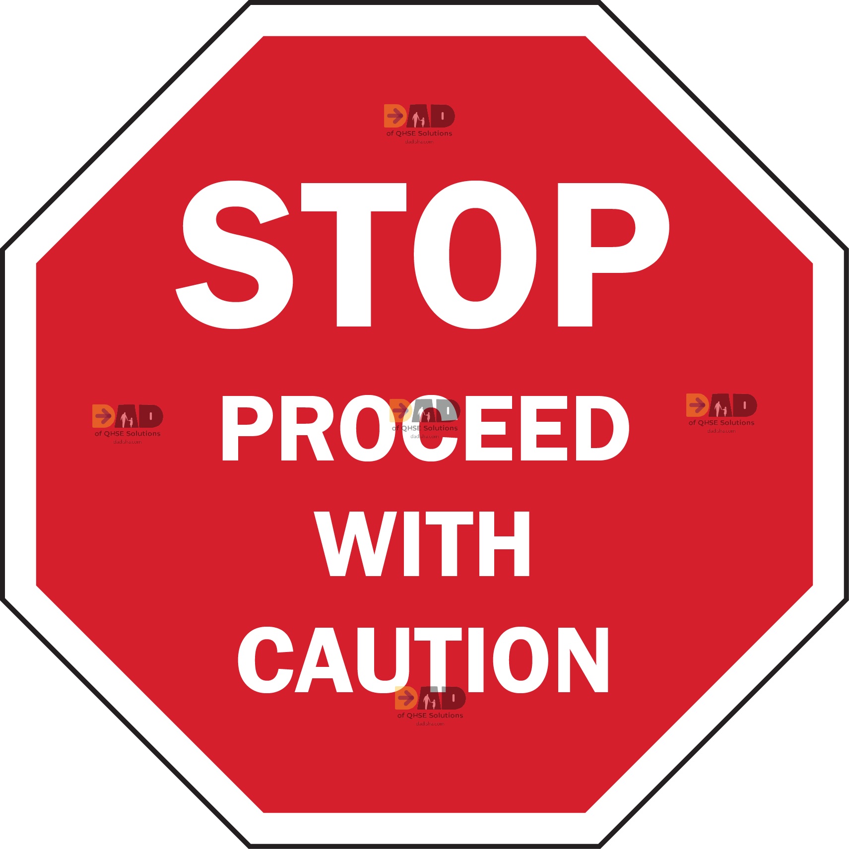 STOP – PROCEED WITH CAUTION